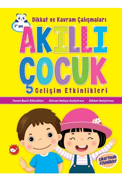 Akıllı Çocuk Gelişim Etkinlikleri : Dikkat Ve Kavram Çalışmaları (Çıkartmalı Etkinlikler) Akıllı Çocuk Gelişim Etkinlikleri : Dikkat Ve Kavram Çalışmaları (Çıkartmalı Etkinlikler)