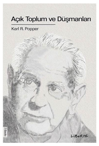 Açık Toplum ve Düşmanları - Karl Popper Açık Toplum ve Düşmanları - Karl Popper