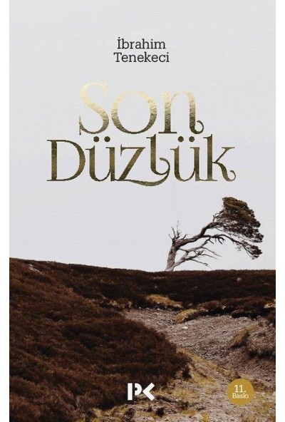 Son Düzlük - İbrahim Tenekeci Son Düzlük - İbrahim Tenekeci