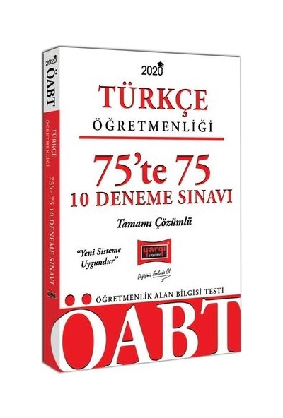 Yargı Yayınevi 2020 ÖABT Türkçe Öğretmenliği 75’Te 75 Tamamı Çözümlü 10 Deneme Sınavı Yargı Yayınevi 2020 ÖABT Türkçe Öğretmenliği 75’Te 75 Tamamı Çözümlü 10 Deneme Sınavı