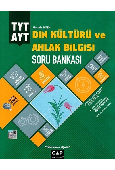 Çap Yayınları TYT AYT Din Kültürü ve Ahlak Bilgisi Soru Bankası - Mustafa Evren Çap Yayınları TYT AYT Din Kültürü ve Ahlak Bilgisi Soru Bankası - Mustafa Evren