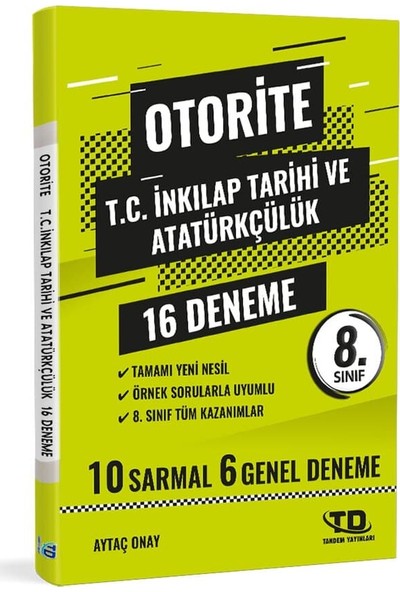 Tandem Yayınları 8. Sınıf Otorite T.C İnkılap Tarihi Ve Atatürkçülük