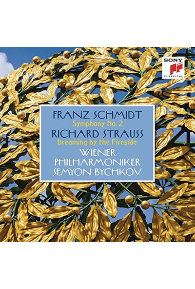 Franz Schmidt Richard Strauss - Symphony No. 2 Dreaming By The Fireside CD Franz Schmidt Richard Strauss - Symphony No. 2 Dreaming By The Fireside CD