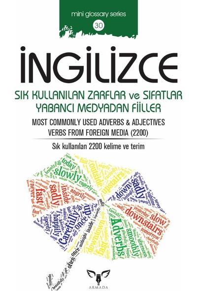 İngilizce Sık Kullanılan Zarflar Ve Sıfatlar Yabancı Medyadan Fiiller - Mahmut Sami Akgün