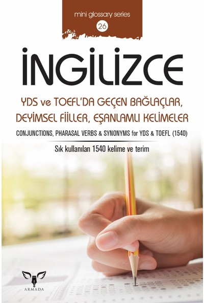 İngilizce Yds Ve Toefl’da Geçen Bağlaçlar, Deyimsel Fiiller, Eşanlamlı Kelimeler - Mahmut Sami Akgün İngilizce Yds Ve Toefl’da Geçen Bağlaçlar, Deyimsel Fiiller, Eşanlamlı Kelimeler - Mahmut Sami Akgün