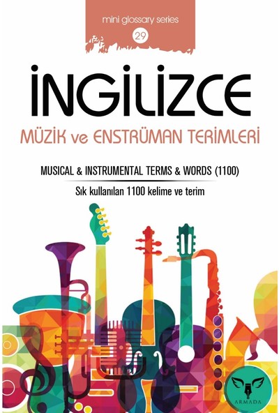 İngilizce Müzik Ve Enstrüman Terimleri - Mahmut Sami Akgün
