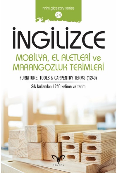 İngilizce Mobilya, El Aletleri Ve Marangozluk Terimleri - Mahmut Sami Akgün