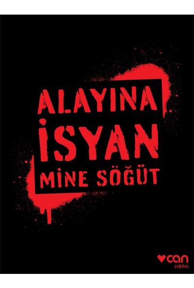 Alayına İsyan - Mine Söğüt Alayına İsyan - Mine Söğüt