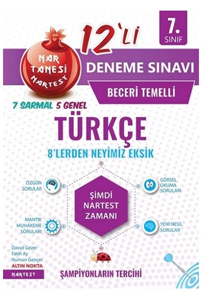 Nartest 7. Sınıf Nar Tanesi Türkçe Beceri Temelli 12'Li Deneme Sınavı Nartest 7. Sınıf Nar Tanesi Türkçe Beceri Temelli 12'Li Deneme Sınavı
