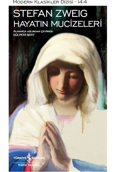 Hayatın Mucizeleri - Stefan Zweig