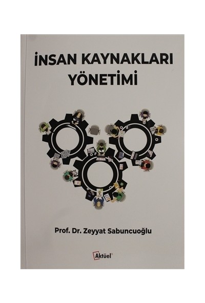 İnsan Kaynakları Yönetimi - Zeyyat Sabuncuoğlu