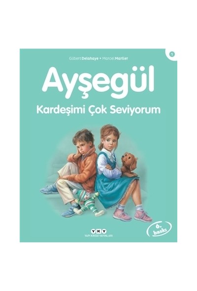 Ayşegül Kardeşimi Çok Seviyorum - Gilbert Delahaye