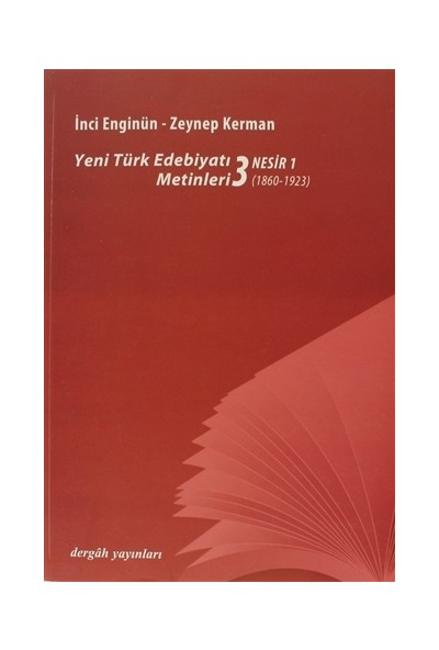 Yeni Türk Edebiyat Metinleri 3 - Nesir 1-Zeynep Kerman Yeni Türk Edebiyat Metinleri 3 - Nesir 1-Zeynep Kerman