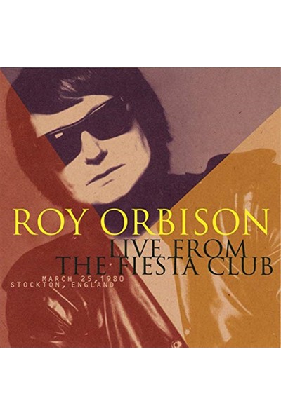 Roy Orbison - Live From The Fiesta Club CD Roy Orbison - Live From The Fiesta Club CD