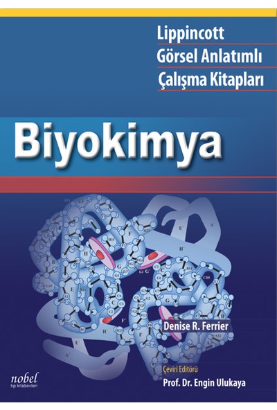 Lippincott Biyokimya: Görsel Anlatımlı Çalışma Kitapları -Denise R. Ferrier