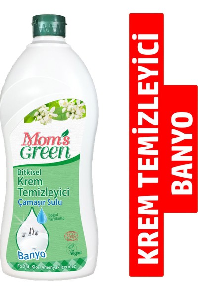 Mom's Green Bitkisel Krem Temizleyici Banyo - Bitkisel Çamaşır Sulu Mom's Green Bitkisel Krem Temizleyici Banyo - Bitkisel Çamaşır Sulu