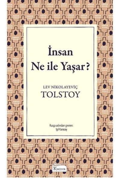 İnsan Ne İle Yaşar ( Bez Ciltli) - Lev Nikolayeviç Tolstoy İnsan Ne İle Yaşar ( Bez Ciltli) - Lev Nikolayeviç Tolstoy