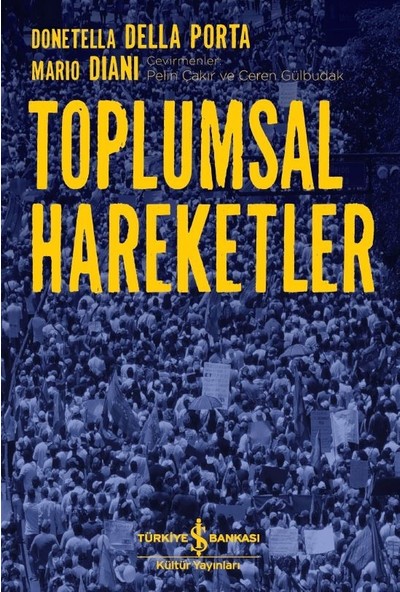 Toplumsal Hareketler - Donetella Della Porta Toplumsal Hareketler - Donetella Della Porta