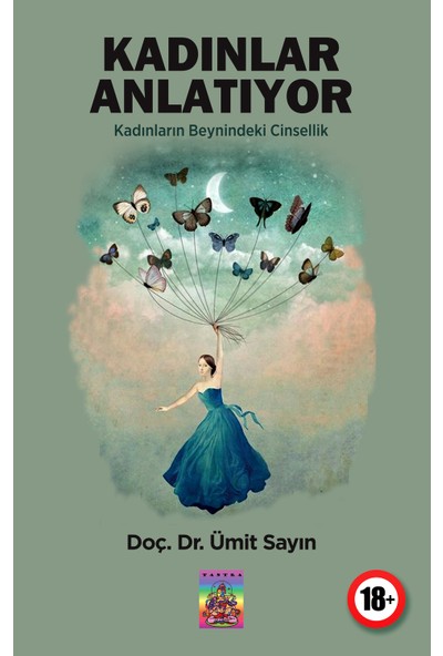 Kadınlar Anlatıyor Kadınların Beynindeki Cinsellik - Ümit Sayın