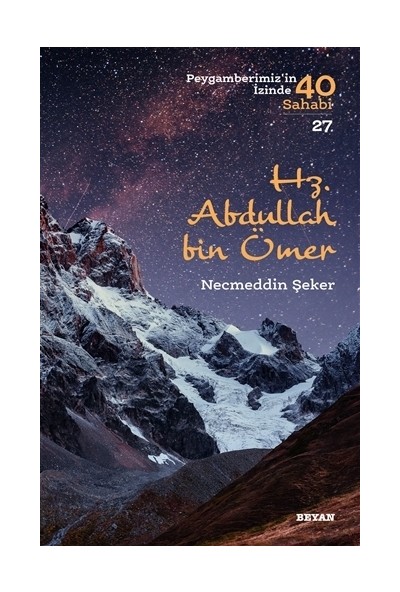 Hz. Abdullah Bin Ömer - Necmeddin Şeker Hz. Abdullah Bin Ömer - Necmeddin Şeker