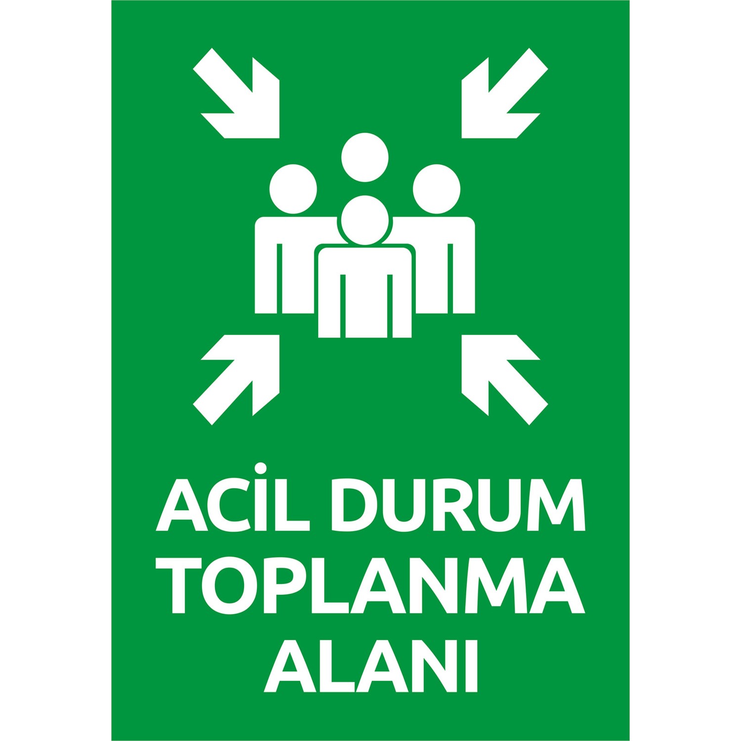 Şirin Baskı Acil Durum Toplanma Alanı Yönlendirme Levhası Fiyatı