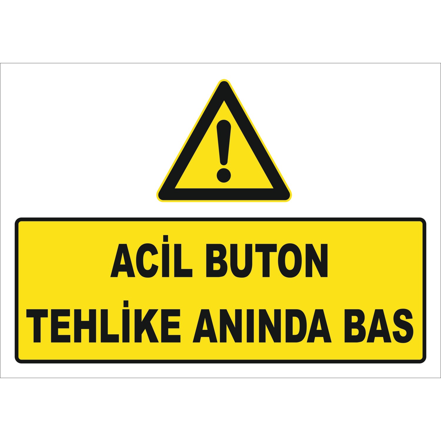 Acil Buton Tehlike Anında Bas Levhası Fiyatı - Taksit Seçenekleri