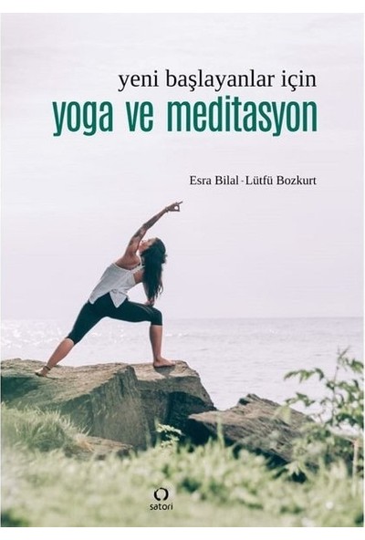 Yeni Başlayanlar İçin Yoga Ve Meditasyon - Lütfü Bozkurt