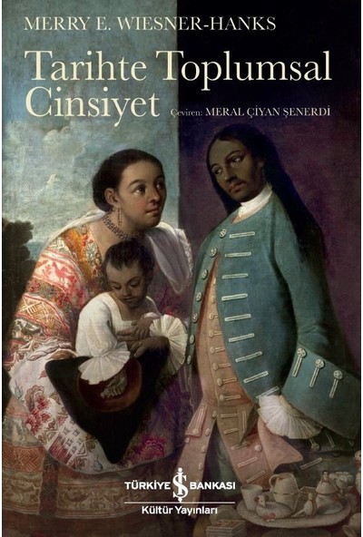 Tarihte Toplumsal Cinsiyet - Merry E. Wiesnerhanks Tarihte Toplumsal Cinsiyet - Merry E. Wiesnerhanks