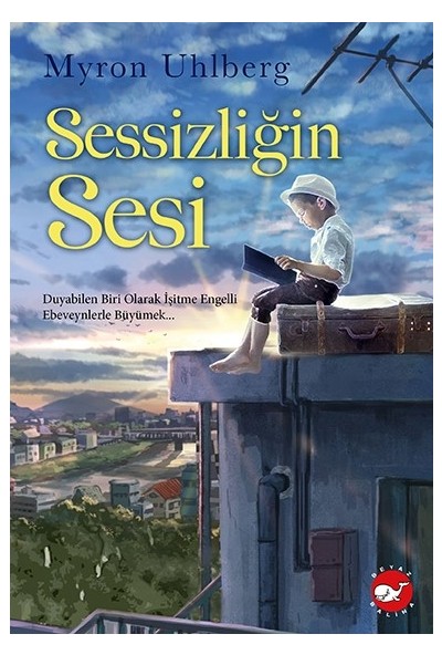 Sessizliğin Sesi - Myron Uhlberg