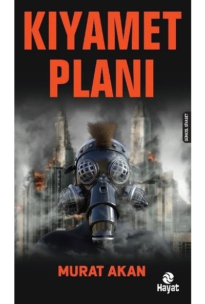 Kıyamet Planı - Murat Akan Kıyamet Planı - Murat Akan