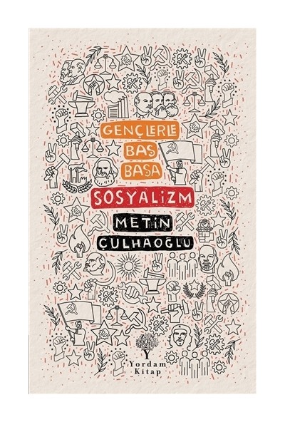 Gençlerle Baş Başa Sosyalizm - Metin Çulhaoğlu