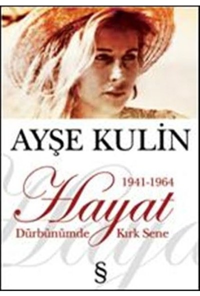 Dürbünümde Kırk Sene 1941-1964 Hayat (1.Kitap) - Ayşe Kulin Dürbünümde Kırk Sene 1941-1964 Hayat (1.Kitap) - Ayşe Kulin