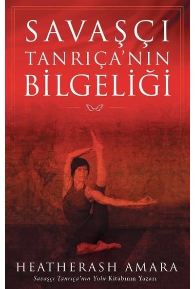 Savaşçi Tanrıça’nın Bilgeliği - Heaterash Amara