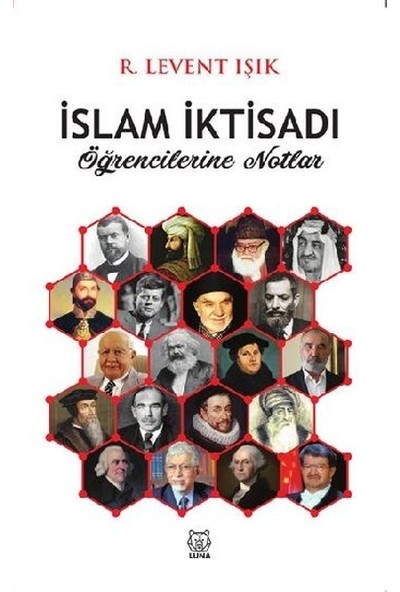 İslam İktisadı Öğrencilerine Notlar - R. Levent Işık İslam İktisadı Öğrencilerine Notlar - R. Levent Işık