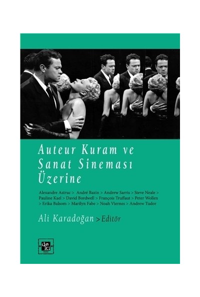Auteur Kuram Ve Sanat Sineması Üzerine Auteur Kuram Ve Sanat Sineması Üzerine