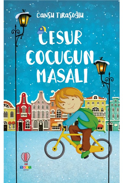 Cesur Çocuğun Masalı - Cansu Tıraşoğlu Cesur Çocuğun Masalı - Cansu Tıraşoğlu
