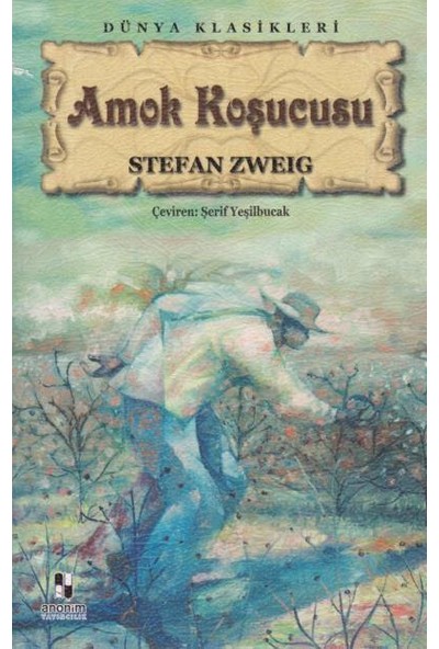 Amok Koşucusu - Stefan Zweıg