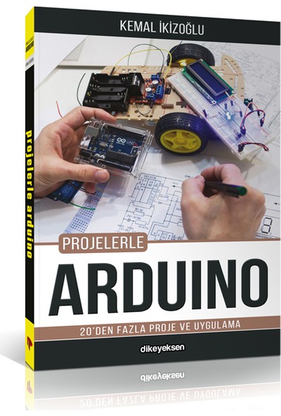 Projelerle Arduino - Kemal İkizoğlu