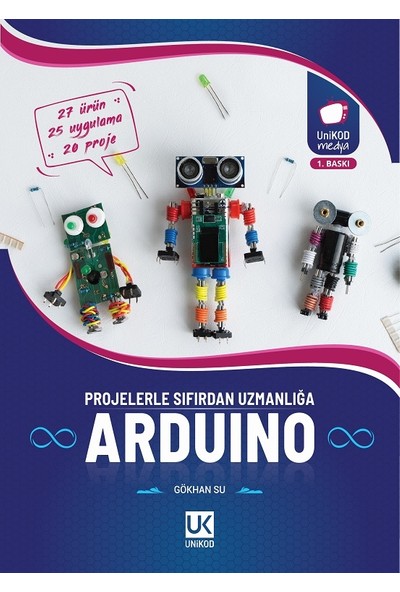 Arduino Projelerle Sıfırdan Uzmanlığa - Gökhan Su