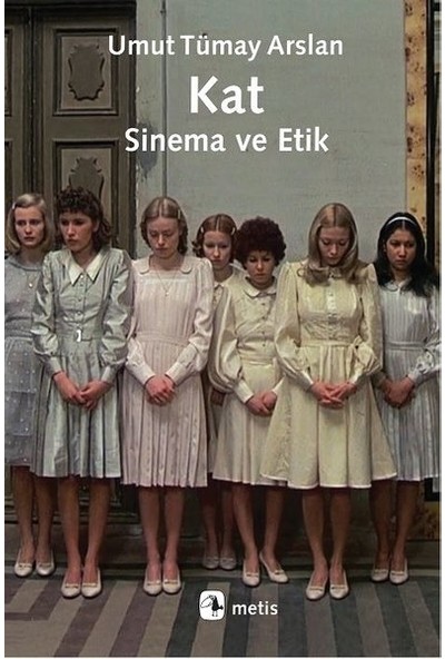 Kat:Sinema Ve Etik - Umut Tümay Arslan