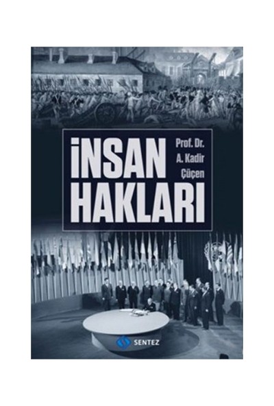 İnsan Hakları-A. Kadir Çüçen İnsan Hakları-A. Kadir Çüçen
