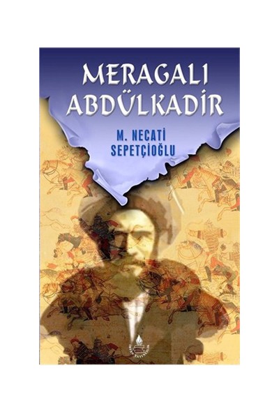 Meragalı Abdülkadir-Mustafa Necati Sepetçioğlu