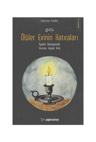 Ölüler Evinin Hatıraları-Fyodor Mihayloviç Dostoyevski Ölüler Evinin Hatıraları-Fyodor Mihayloviç Dostoyevski