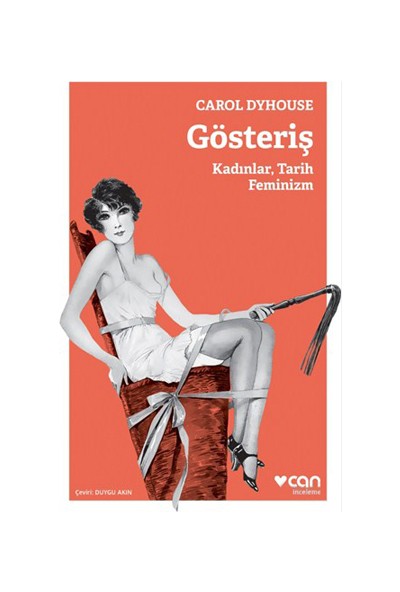 Gösteriş - Kadınlar, Tarih Feminizm-Carol Dyhouse Gösteriş - Kadınlar, Tarih Feminizm-Carol Dyhouse