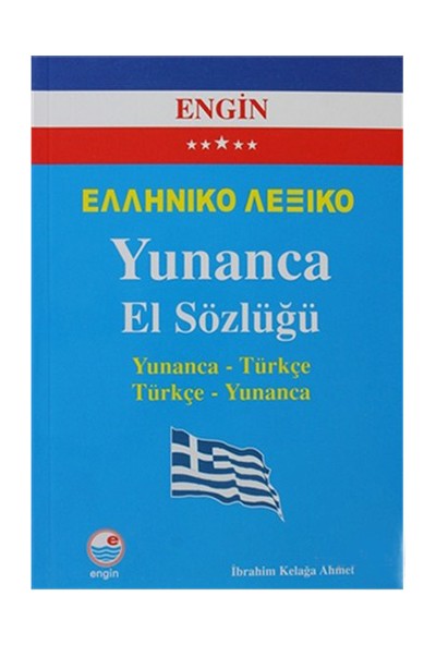 Yunanca El Sözlüğü-İbrahim Kelağa Ahmet Yunanca El Sözlüğü-İbrahim Kelağa Ahmet
