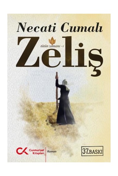 Zeliş - Tütün Zamanı 1 - Necati Cumalı