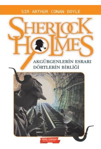 Sherlock Holmes Akgürgenlerin Esrarı Dörtlerin Birliği - Sherlock Holmes Sherlock Holmes Akgürgenlerin Esrarı Dörtlerin Birliği - Sherlock Holmes
