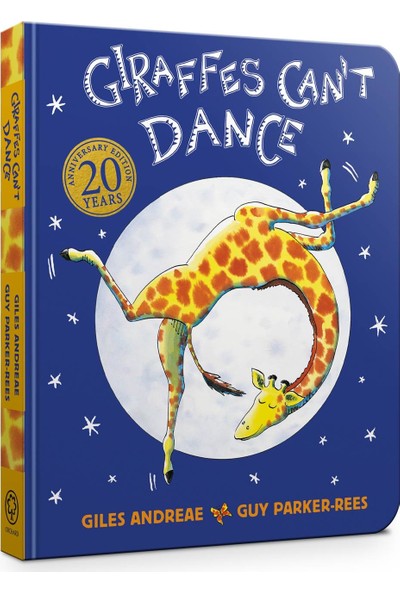 Giraffes Can't Dance Board Book Giraffes Can't Dance Board Book