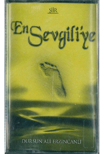 En Sevgiliye (Kaset) - Dursun Ali Erzincanlı En Sevgiliye (Kaset) - Dursun Ali Erzincanlı