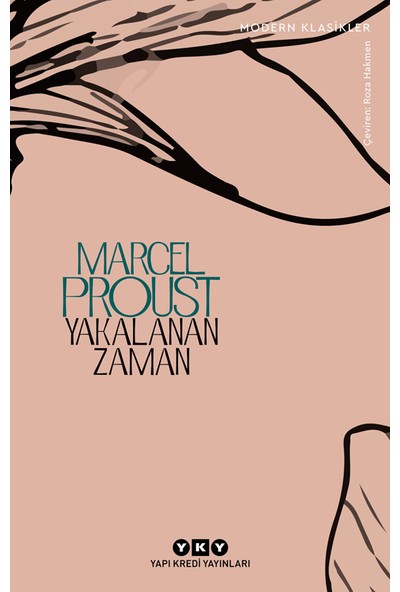 Yakalanan Zaman - Marcel Proust Yakalanan Zaman - Marcel Proust
